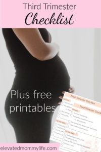 The Third Trimester Checklist - Elevated Mommy Life